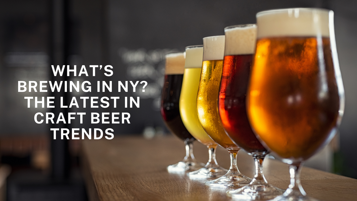 What’s Brewing in New York? The Latest Craft Beer Trends – Drink NY Craft