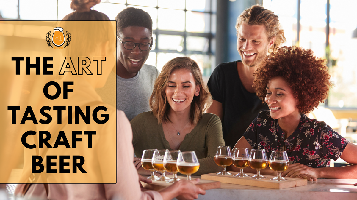 The Art of Tasting Craft Beer: A Step-by-Step Guide – Drink NY Craft